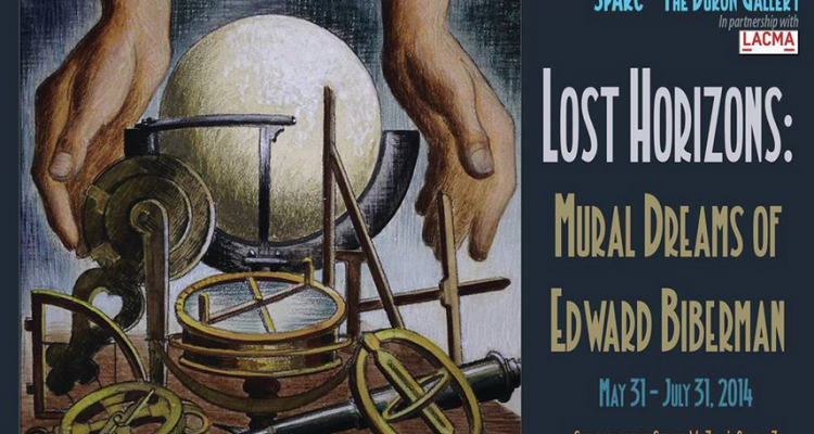 » Opening Reception For Lost Horizons:Mural Dreams of Edward Biberman
