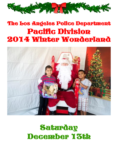 » LAPD Pacific Divison Winter Wonderland