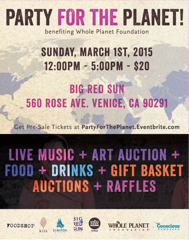 » Party for the Planet benefiting Whole Planet Foundation