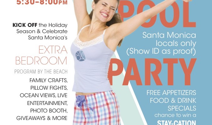 » Santa Monica PJ Pool Party for Locals 11-30