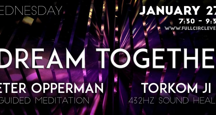 » DREAM TOGETHER // Peter Opperman & Torkom Ji